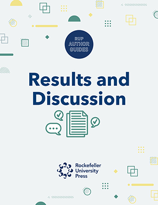 RUP Author Guide: Results and Discussion | Rockefeller University Press