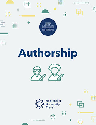 RUP Author Guide: Authorship | Rockefeller University Press